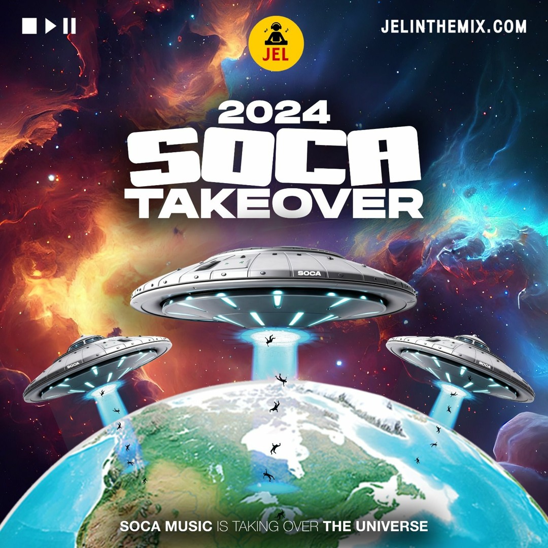 Stream 2024 SOCA TAKE OVER (TUNES TO KNOW) | DJ JEL "2024 SOCA MIX" by ...