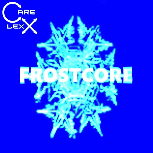 Stream Frostcore by CareLexX | Listen online for free on SoundCloud