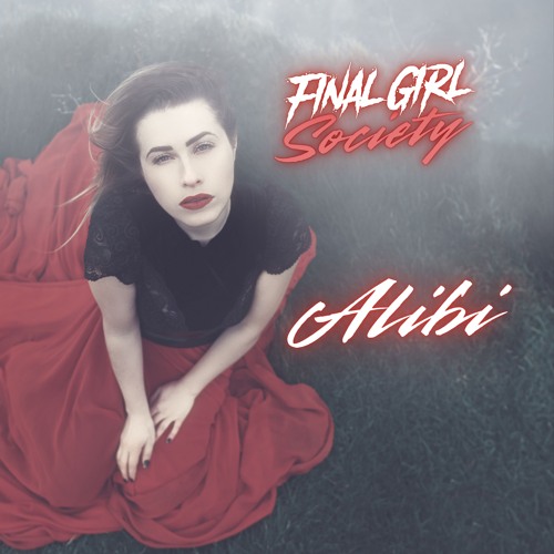Stream Alibi by Final Girl Society | Listen online for free on SoundCloud