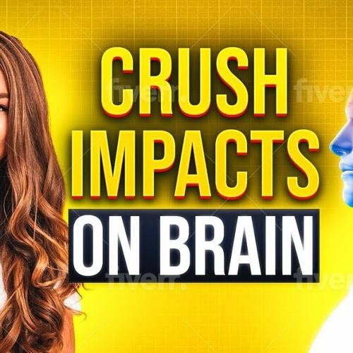 Stream 6 Ways Having A Crush Affects Your Brain by Snapreads | Listen ...