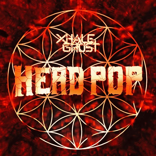Stream Xhale Ghost - Head Pop by Xhale Ghost | Listen online for free ...