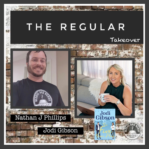 Stream episode 1. The REGULAR Takeover: Nathan J Phillips & Jodi Gibson ...