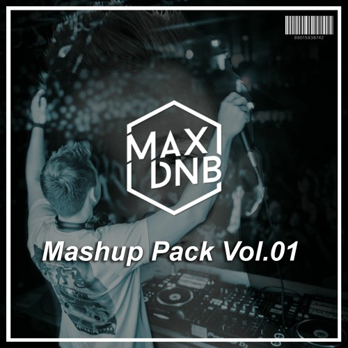 Stream MAX DNB Mashup Pack Vol.01 [FREE DOWNLOAD] by MAX DNB | Listen online for free on SoundCloud