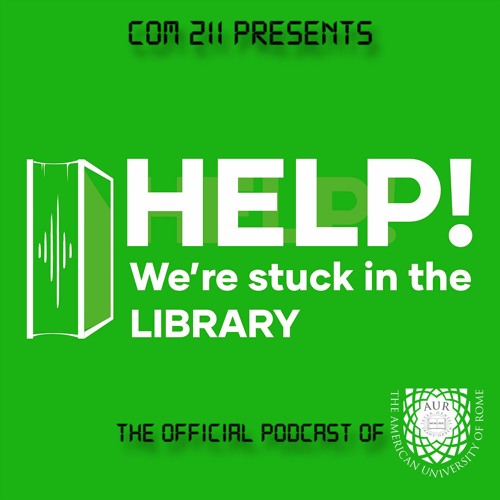 Stream AUR COM 211: Help! We're Stuck in the Library - Ep3: Talking ...