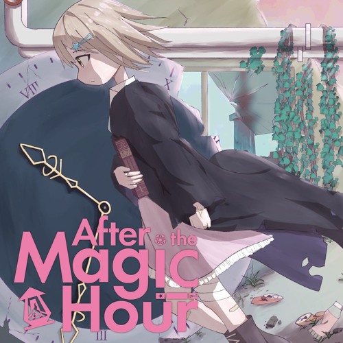 Stream [2023春M3] After The Magic Hour (Preview) by Elkei | Listen online for free on SoundCloud
