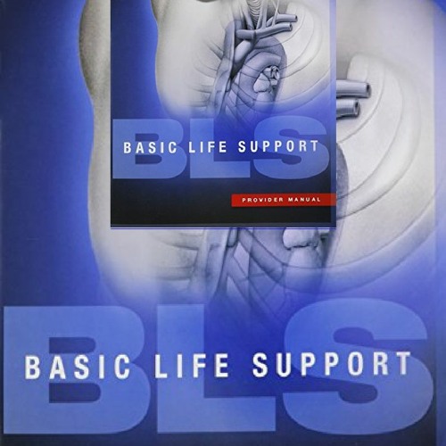 Stream [PDF] ️DOWNLOAD⚡️ Basic Life Support (BLS) Provider Manual from ...
