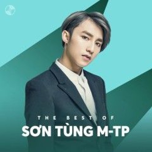 Stream Nhạc Trẻ | Listen to Tuyển tập những ca khúc hay nhất của Sơn ...