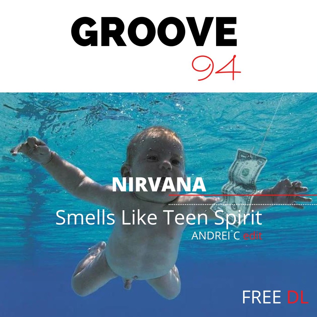 Stream Nirvana – Smells Like Teen Spirit (Andrei C Edit)[FREE DL] by ...