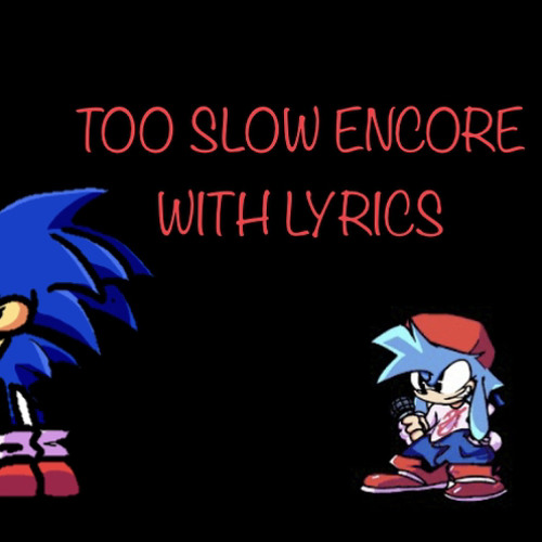 Stream Too Slow Encore With Lyrics featuring (@Rya🏳️‍🌈) by ...
