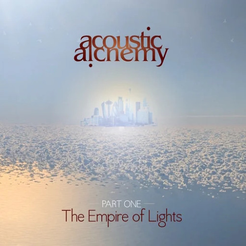 Stream Acoustic Alchemy - The Empire of Lights - Miles Gilderdale ...