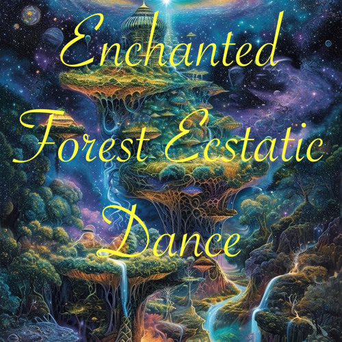 Stream Enchanted Forest Ecstatic Dance by Ocean | Listen online for ...