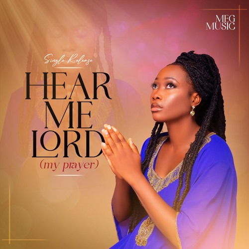 Stream Hear Me Lord(My Prayer) (Live) by Megmusic | Listen online for ...