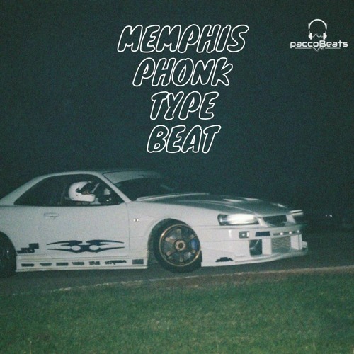 Stream Memphis Phonk Type Beat by paccoBeats | Listen online for free on SoundCloud