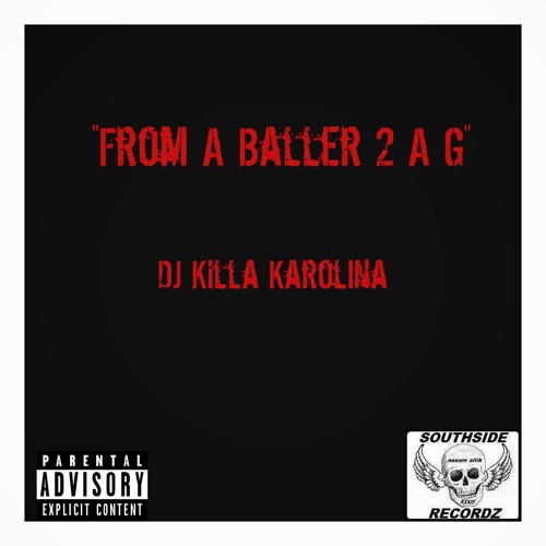 Stream From a Baller 2 a G by DJ Killa Karolina | Listen online for ...