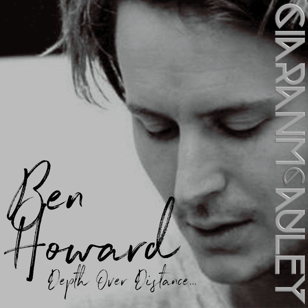 Stream Ben Howard - Depth Over Distance (Ciaran McAuley Rework) by ...