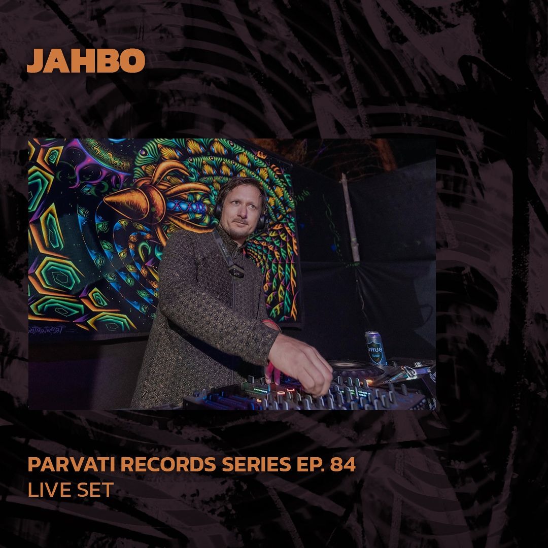 Listen to JAHBO | Parvati Records Series Ep. 84 | 25/04/2024 by ...
