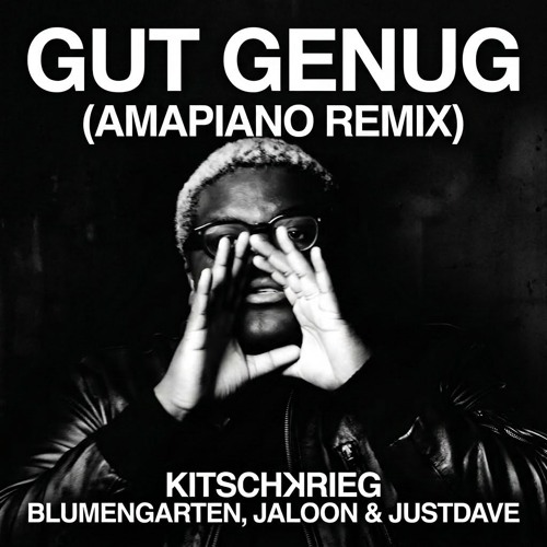 Stream KITSCHKRIEG, Blumengarten, JALOON & JustDave - Gut Genug ...