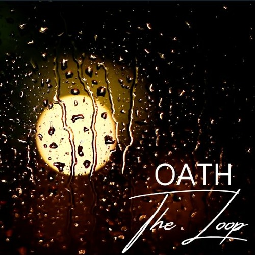 Stream OATH - The Loop by OATH | Listen online for free on SoundCloud Stream OATH - The Loop by OATH | Listen online for free on SoundCloud