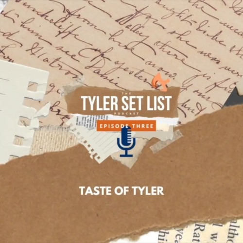Stream episode The Tyler Set List Ep.3 - Taste of Tyler 1 by The ...