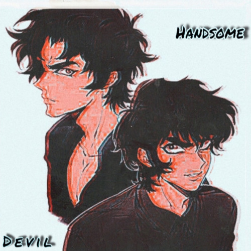 Stream “HANDSOME DEVIL” [Audio] by @Hexxntric [Hezz] | Listen online ...