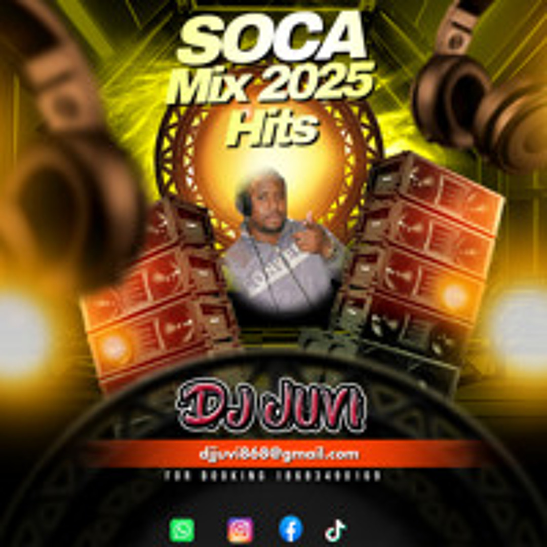 Stream Dj Juvi 2025 soca mix hits by Dj Juvi | Listen online for free ...