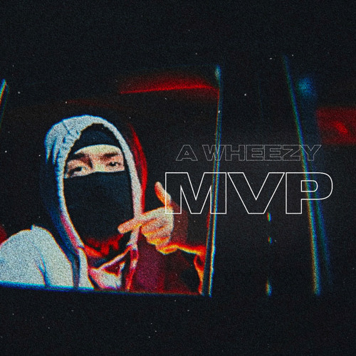 Stream A Wheezy - M.V.P. by reloadit X2 | Listen online for free on ...