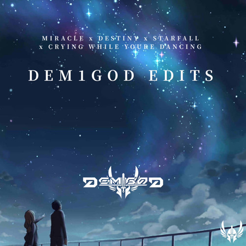 Stream Miracle x Destiny x Starfall x Crying While You're Dancing ...