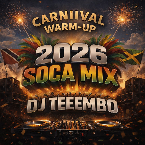 Stream Carnival Warm-Up "2026 Soca Mix Pt. 1" by DJ Teeembo | Listen ...
