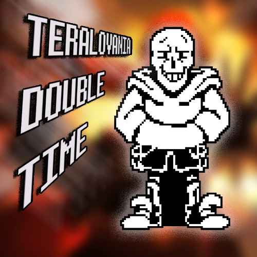 Stream TERALOVANIA - Double Time by BenyiC03 | Listen online for free ...