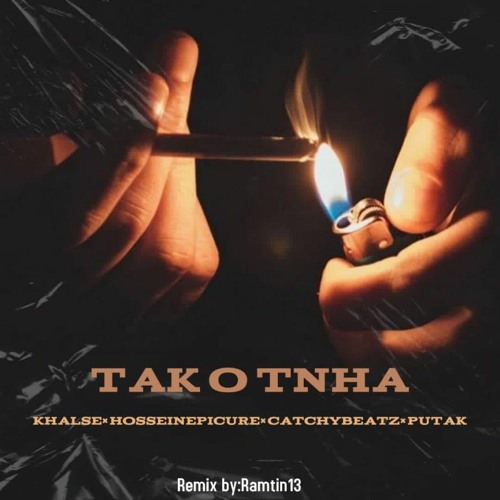 Stream Remix Tak o Tanha(Khalse×HossinEpicure×CatchyBeatz×Putak) by ...