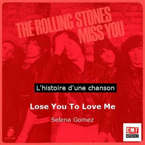 Stream Histoire d'une chanson: Lose You To Love Me par Selena Gomez by ...