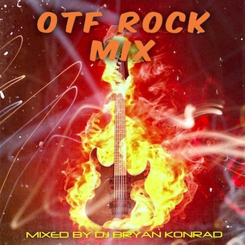 Stream OTF Rock Mix by Bryan Konrad | Listen online for free on SoundCloud