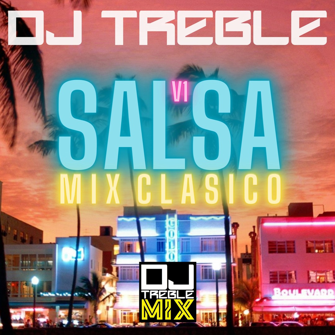 Stream SALSA MIX CLASICO V1 by DJ TREBLE | Listen online for free on ...