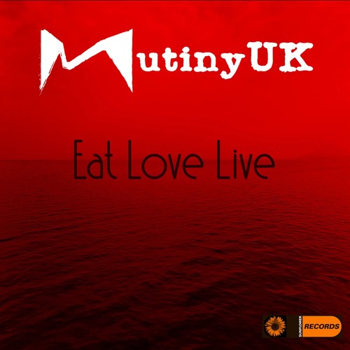 Stream Eat Love Live (Remix) by MUTINY UK | Listen online for free on SoundCloud