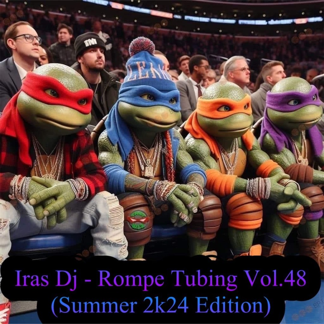 Stream Iras Dj - Rompe Tubing Vol.48 (Summer 2K24 Edition) by Iras Dj | Listen online for free ...
