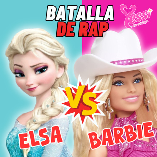 Stream Batalla de Rap de Princesas Elsa Vs Barbie by Yessi Tu Amiga ...