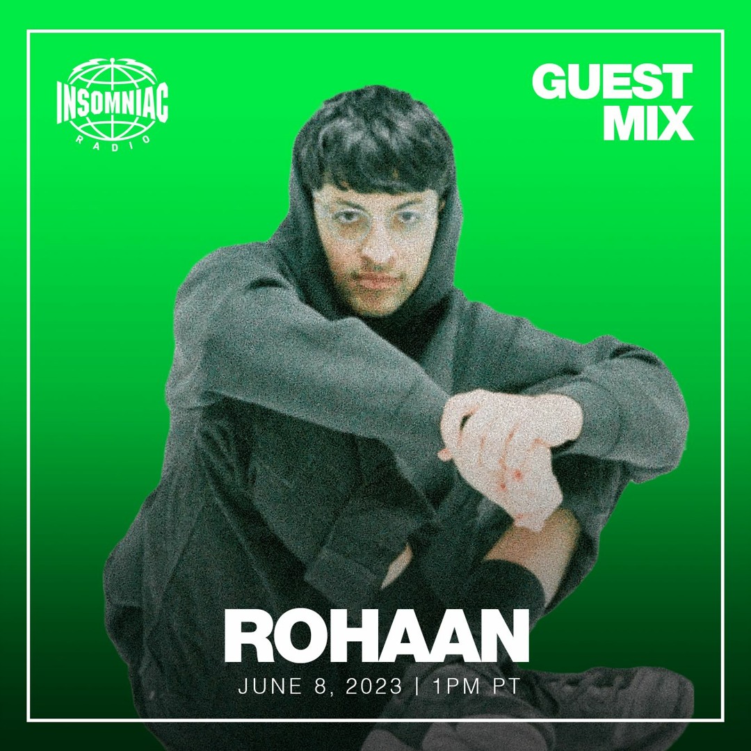Stream ROHAAN - INSOMNIAC RADIO MIX June 2023 by Rohaan | Listen online for free on SoundCloud