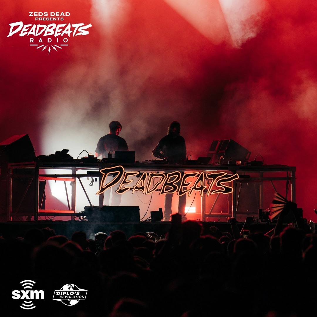 Stream #319 Deadbeats Radio with Zeds Dead by Deadbeats | Listen online ...