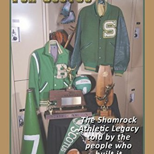 Stream ️ Read I Played for Scotus Volume 1: The Shamrock Athletic ...