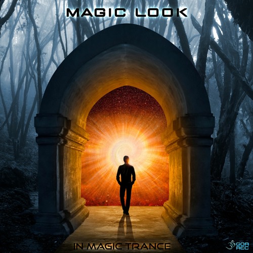 Stream 02 - Magic Look - In Magic Trance by Geomagnetic Label Group ...