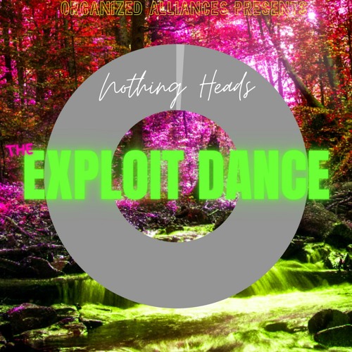Stream The Exploit Dance by Nothing Heads | Listen online for free on ...