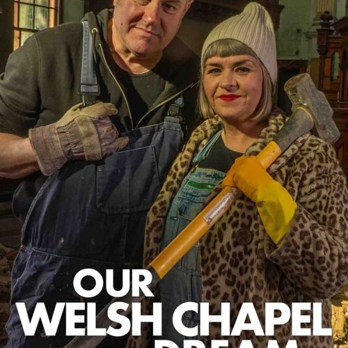 Stream Our Welsh Chapel Dream; (2024) 1x2 Full/Episode -768520 by ...