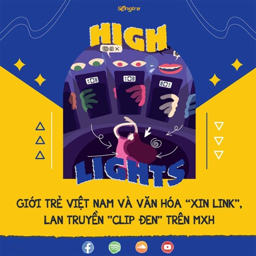 Stream episode #1: VĂN HOÁ “XIN LINK” TRÊN MẠNG XÃ HỘI 📌 by Highlights ...