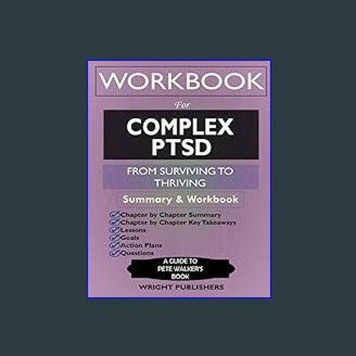 Stream [EBOOK] ⚡ Workbook for Complex PTSD: From Surviving to Thriving ...