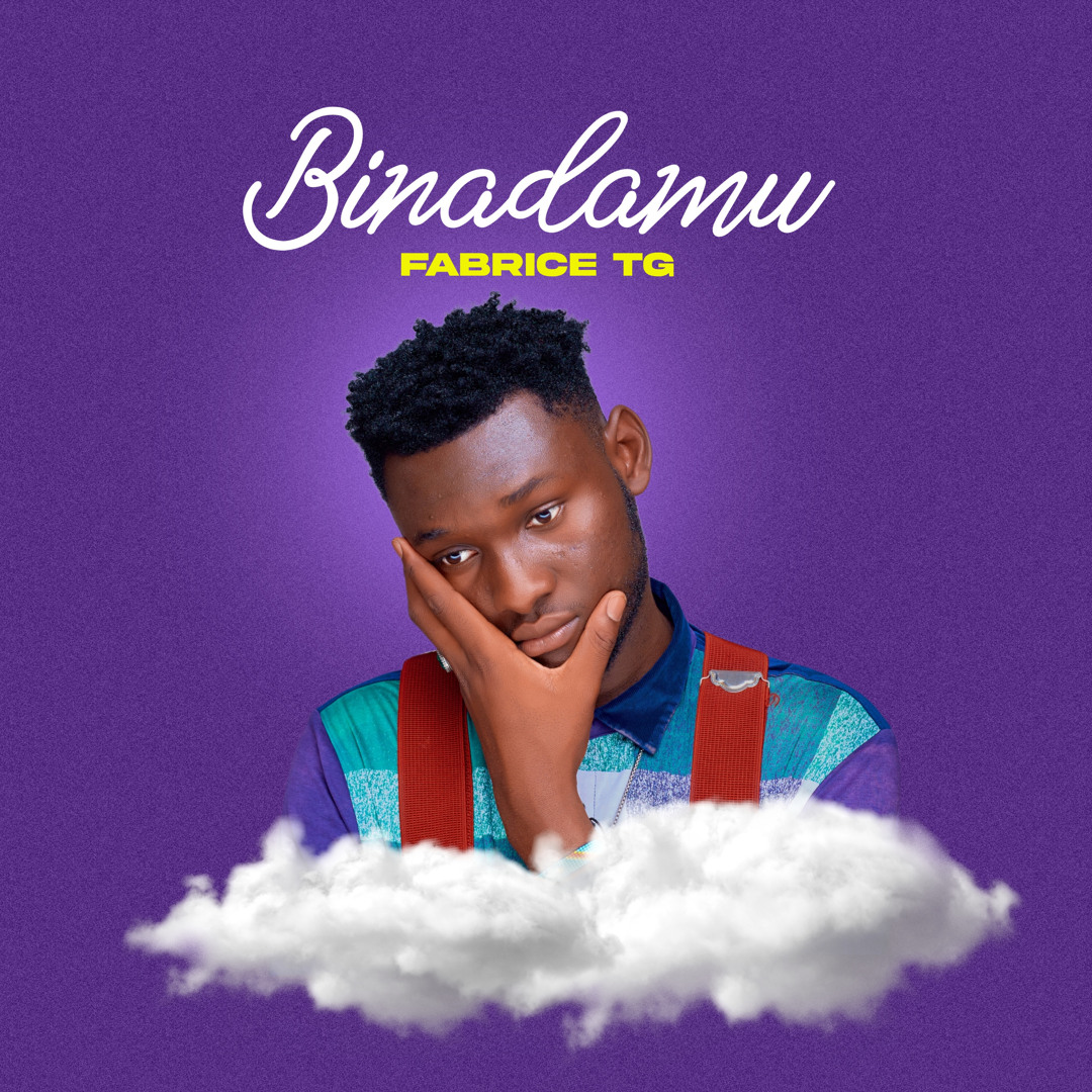 Stream Binadamu by Fabrice TG | Listen online for free on SoundCloud