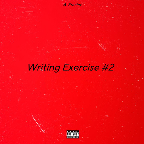 Stream DENiM (Freestyle) Writing Exercise #2 by A. Frazier | Listen ...