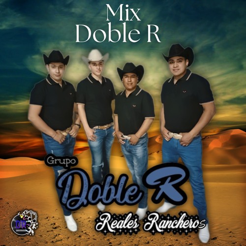 Stream Mix Doble R by Grupo Doble R Reales Rancheros | Listen online ...