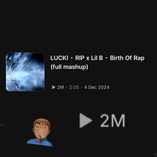 Stream LUCKI - RIP x Lil B - Birth of Rap (full mashup - removed at 2M ...