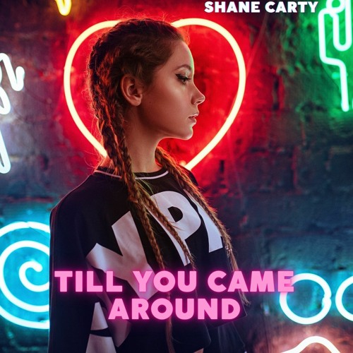 Listen to playlists featuring Shane Carty - Till You Came Around by ...