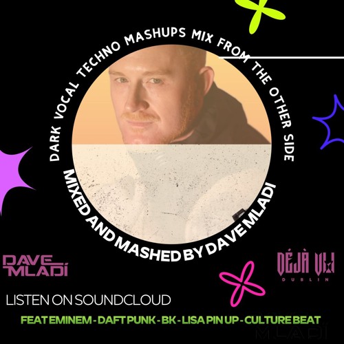 Stream DJ Dave Mladi - Vocal Techno Mashups Mix by DJ Dave Mladí Music ...